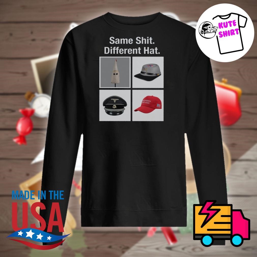 Same Shit different Hat shirt, hoodie, tank top, sweater, long sleeve t ...